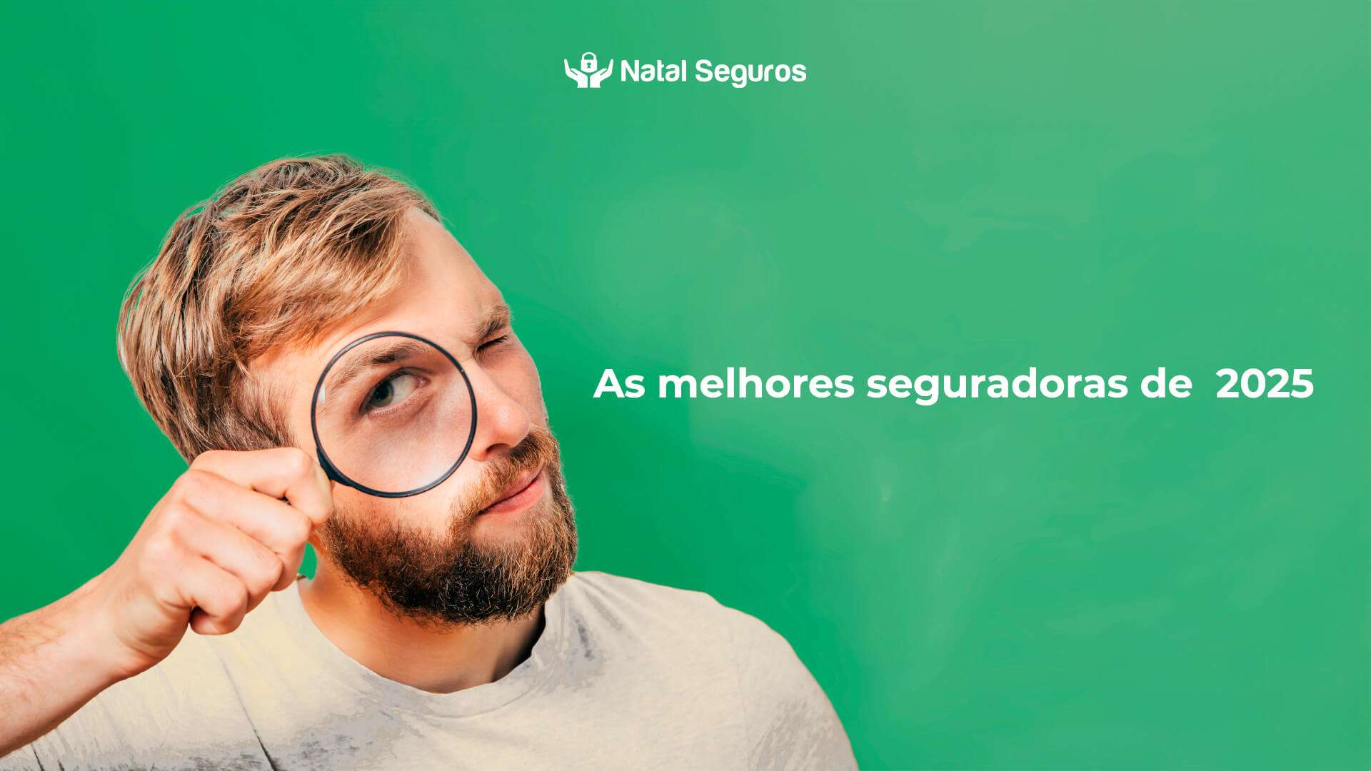 As Melhores Seguradoras do Brasil em 2025 - Natal Seguros